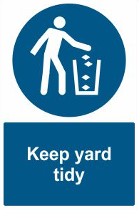 Keep Yard Tidy Safety Sign - THE PRINT KING
