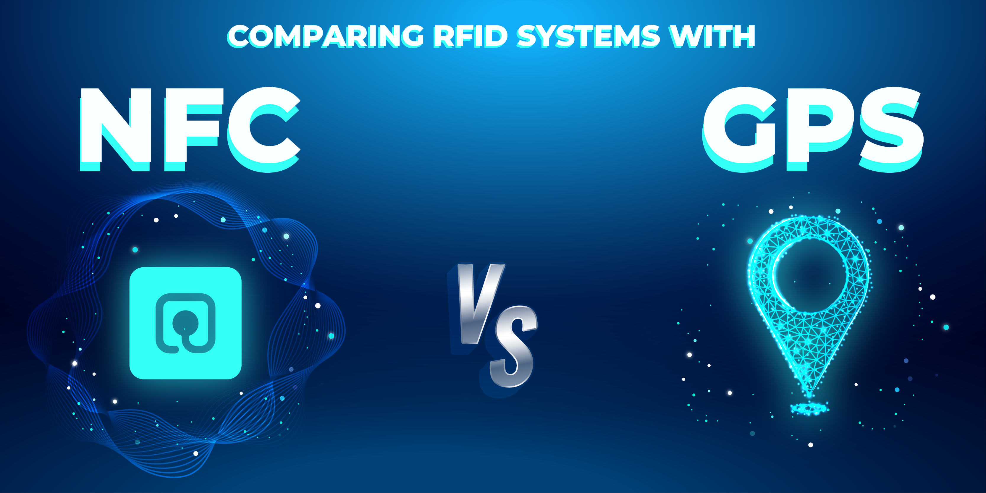 Comparing RFID Systems with GPS and NFC: Tracking Technologies - RFID4U