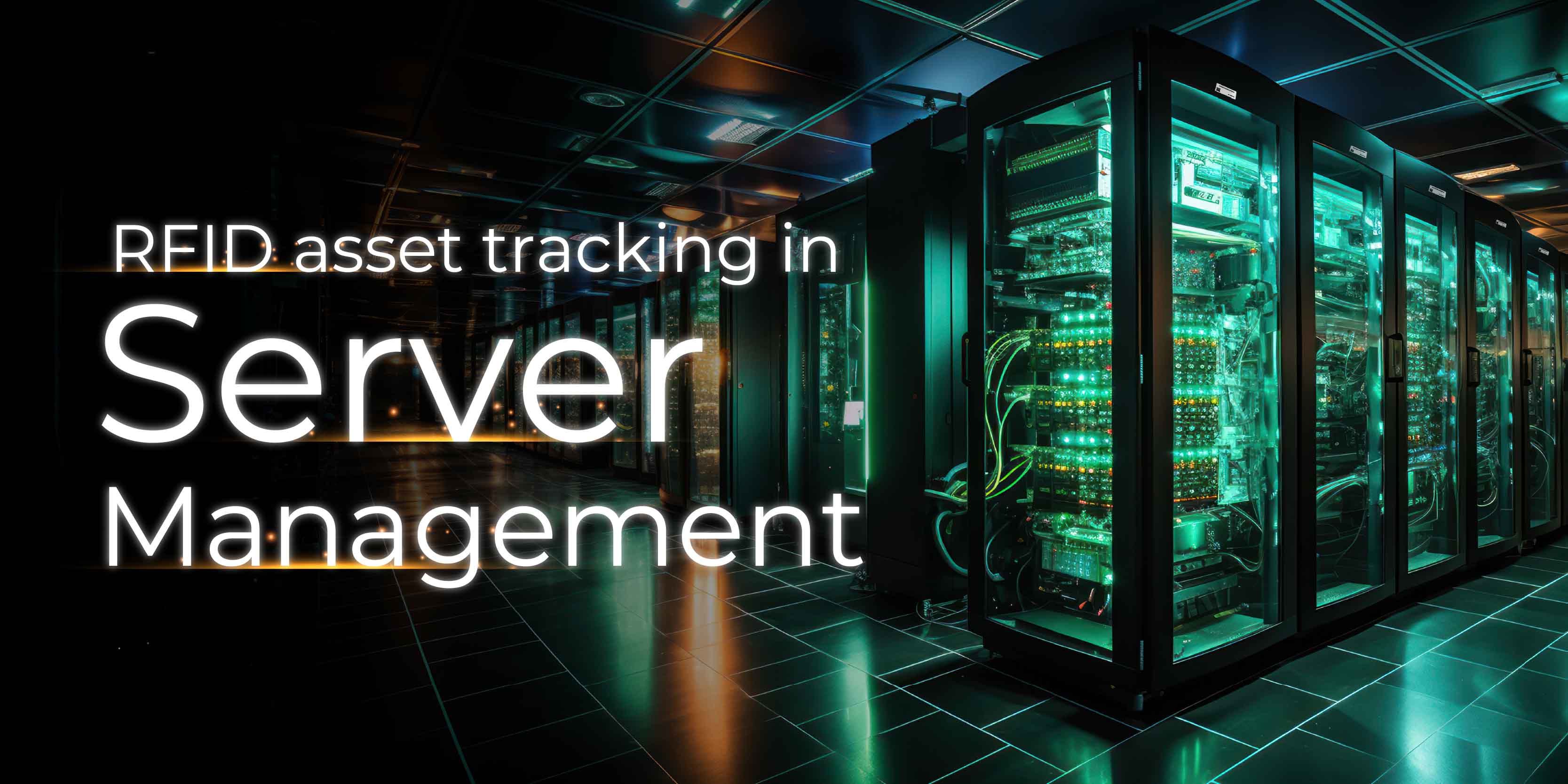 RFID Asset Tracking in Server Management: A Comprehensive Guide - RFID4U