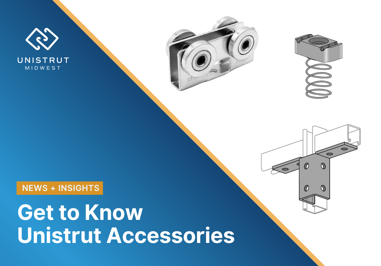 Get to Know Unistrut Accessories - Unistrut Midwest