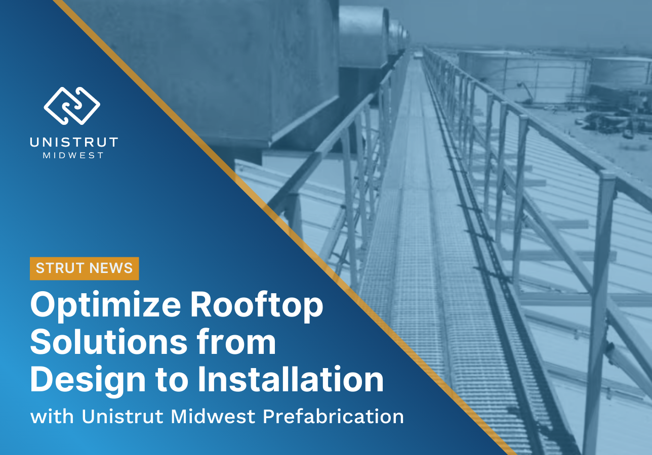 Optimize Rooftop Solutions from Design to Installation with Unistrut ...