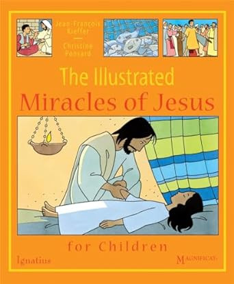 The Illustrated Miracles of Jesus for Children | Ignatius Book Fairs