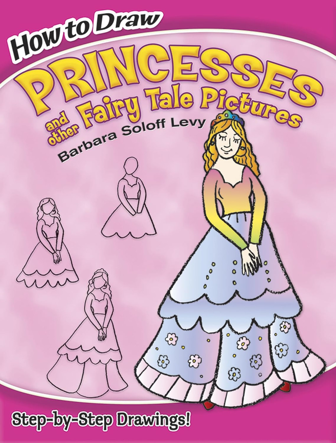 How to Draw: Princesses and other Fairy Tale Pictures | Ignatius Book Fairs