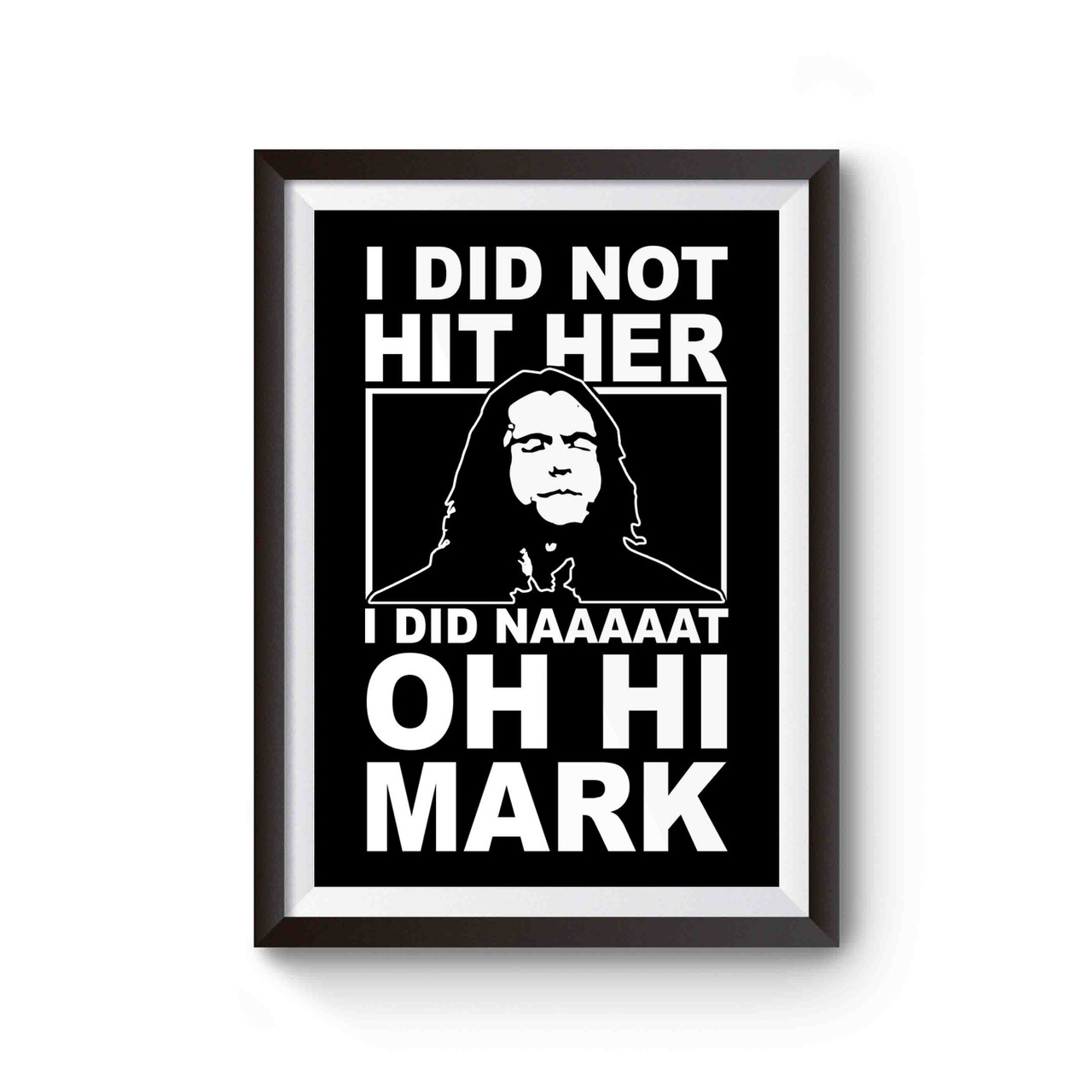 The Room Inspired Oh Hi Mark Cover Inspired Poster