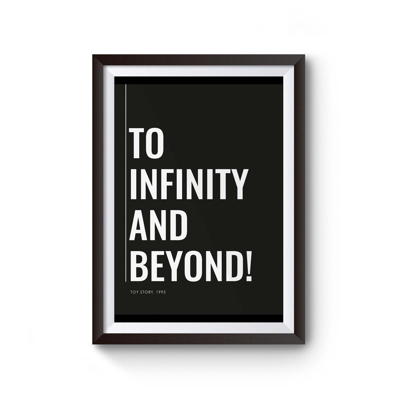 To Infinity And Beyond Poster