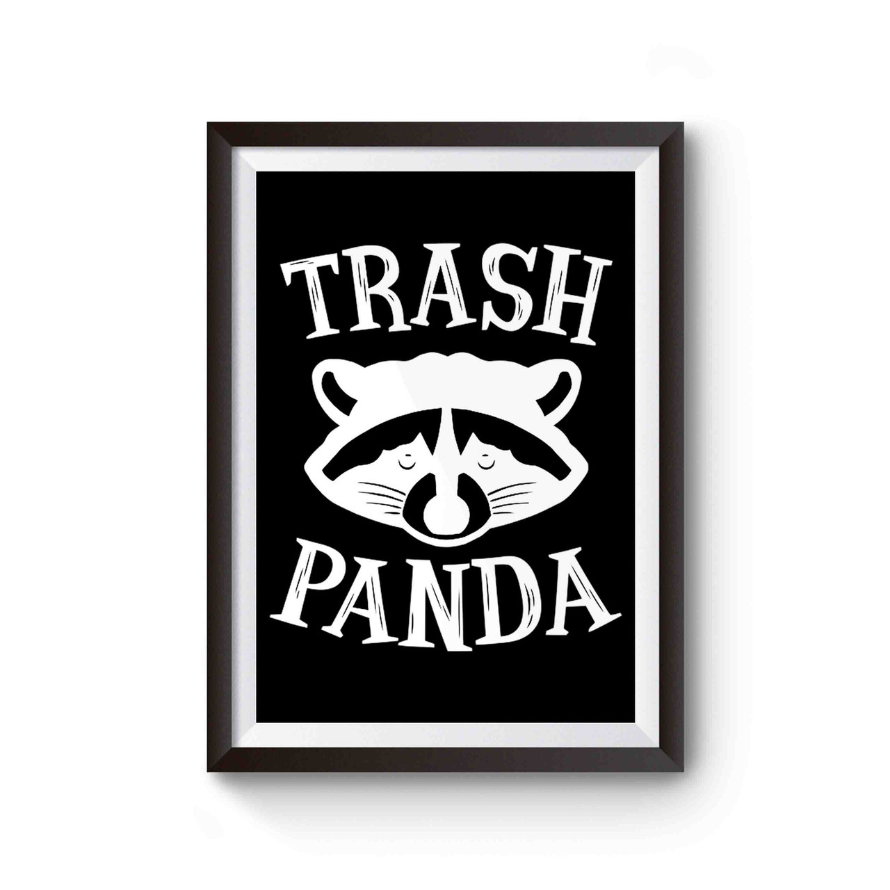 Trash Panda Inspired Poster