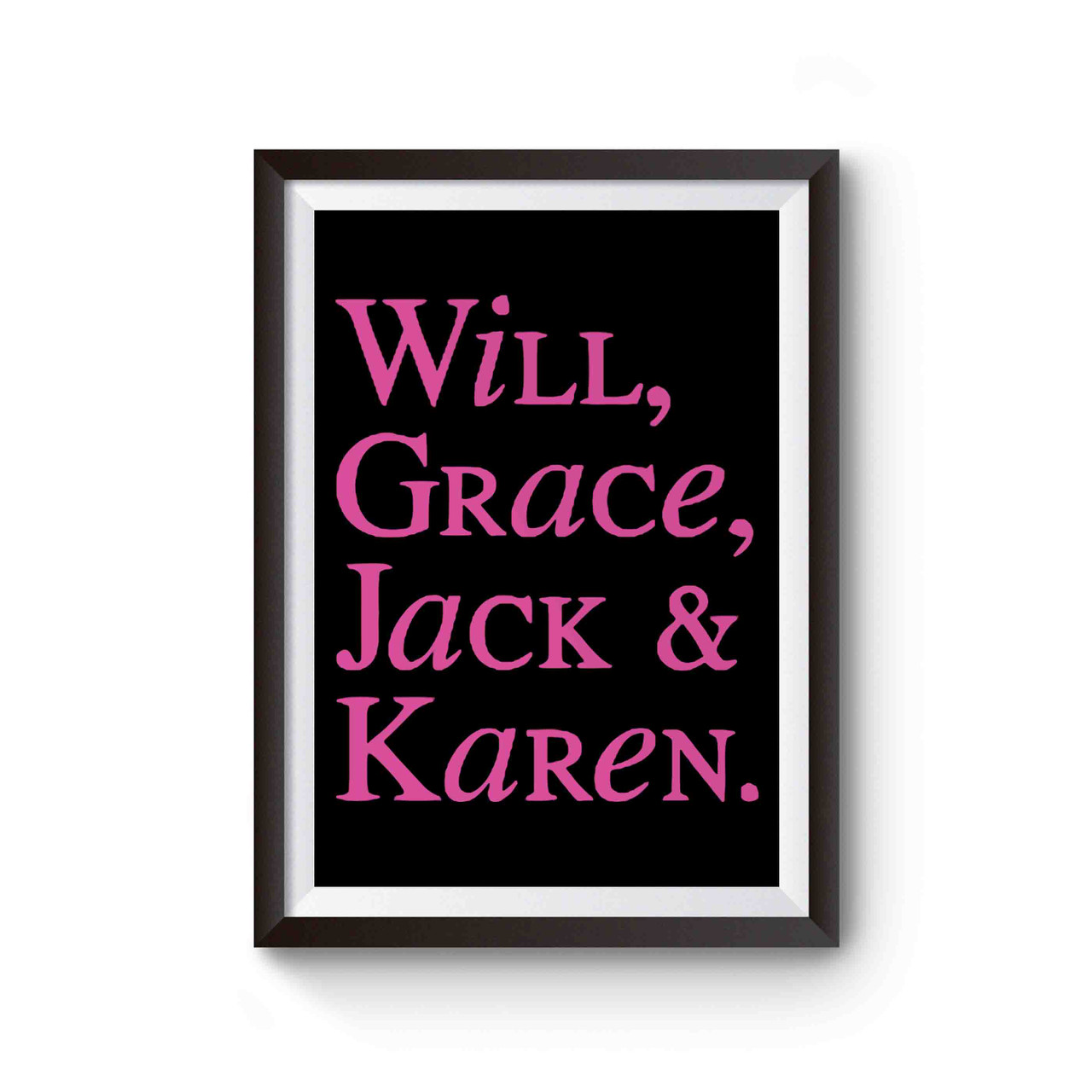 Will And Grace Jack And Karen Inspired Poster