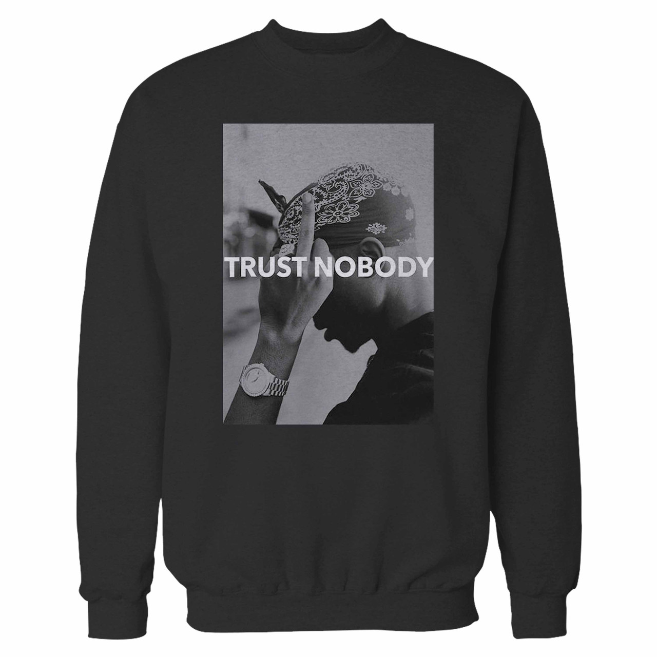 Tupac 2 Pac Shakur Trust Nobody Hoodie