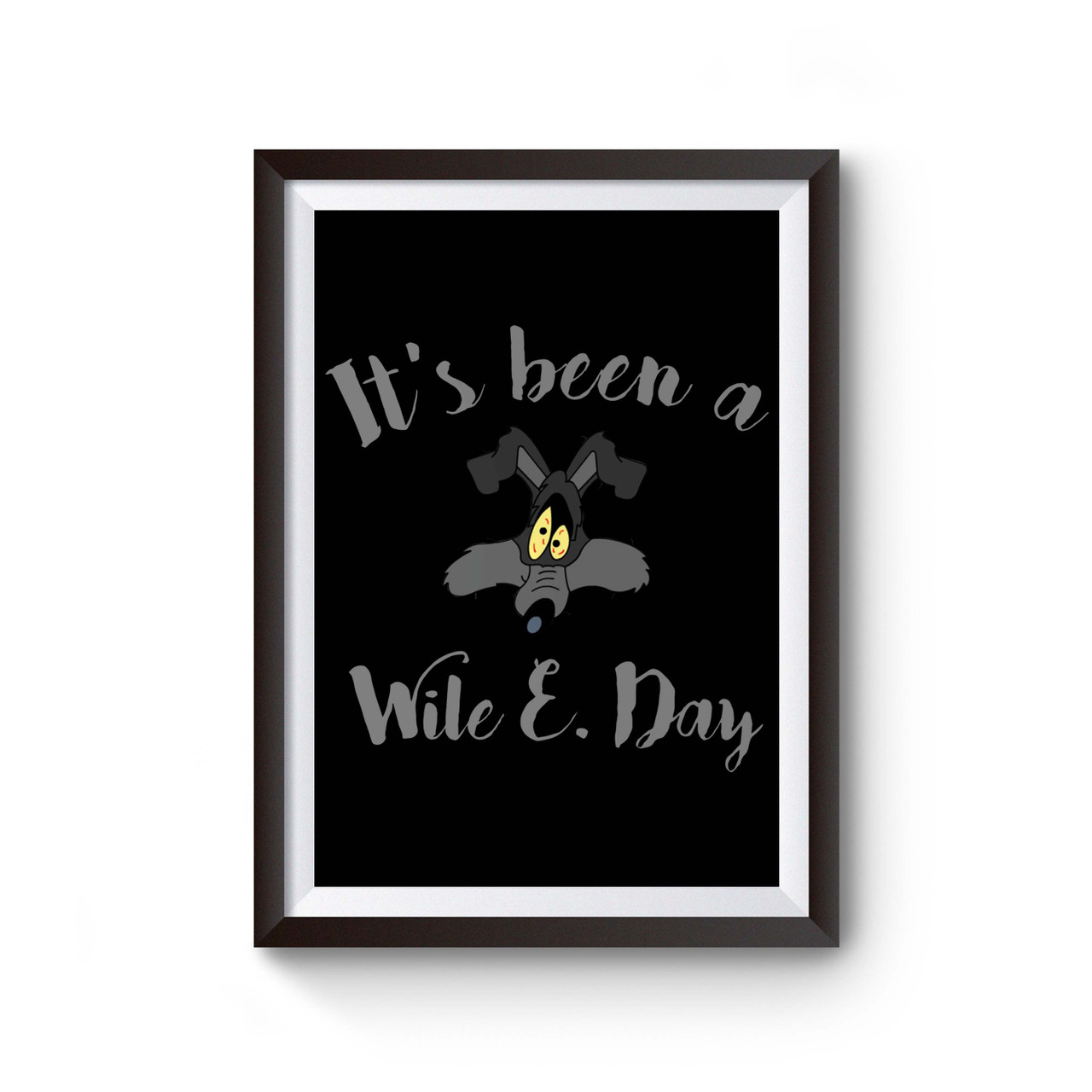 Wile E Coyote Loonie Tunes Poster