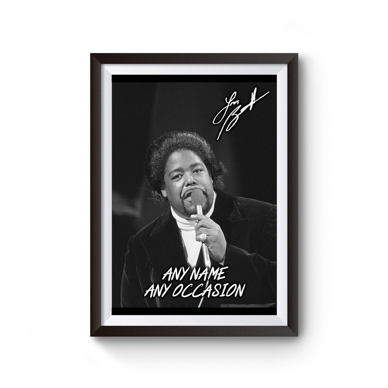 Barry White Quote Poster