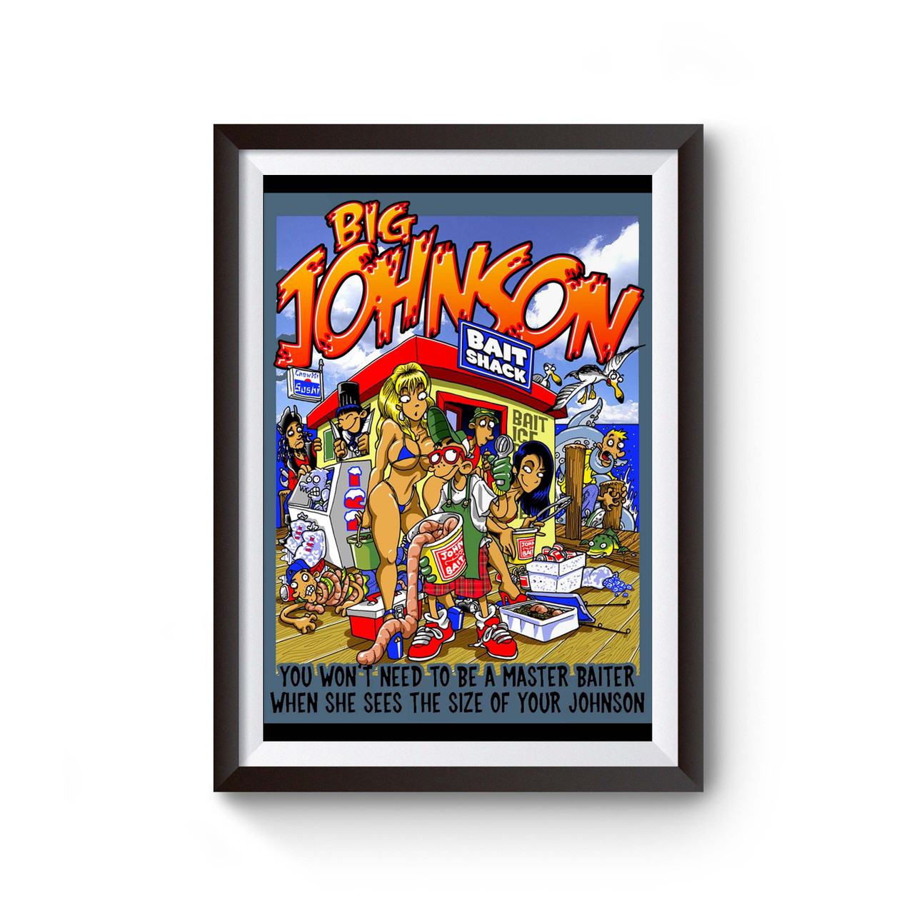Big Johnson Bait Shack Poster
