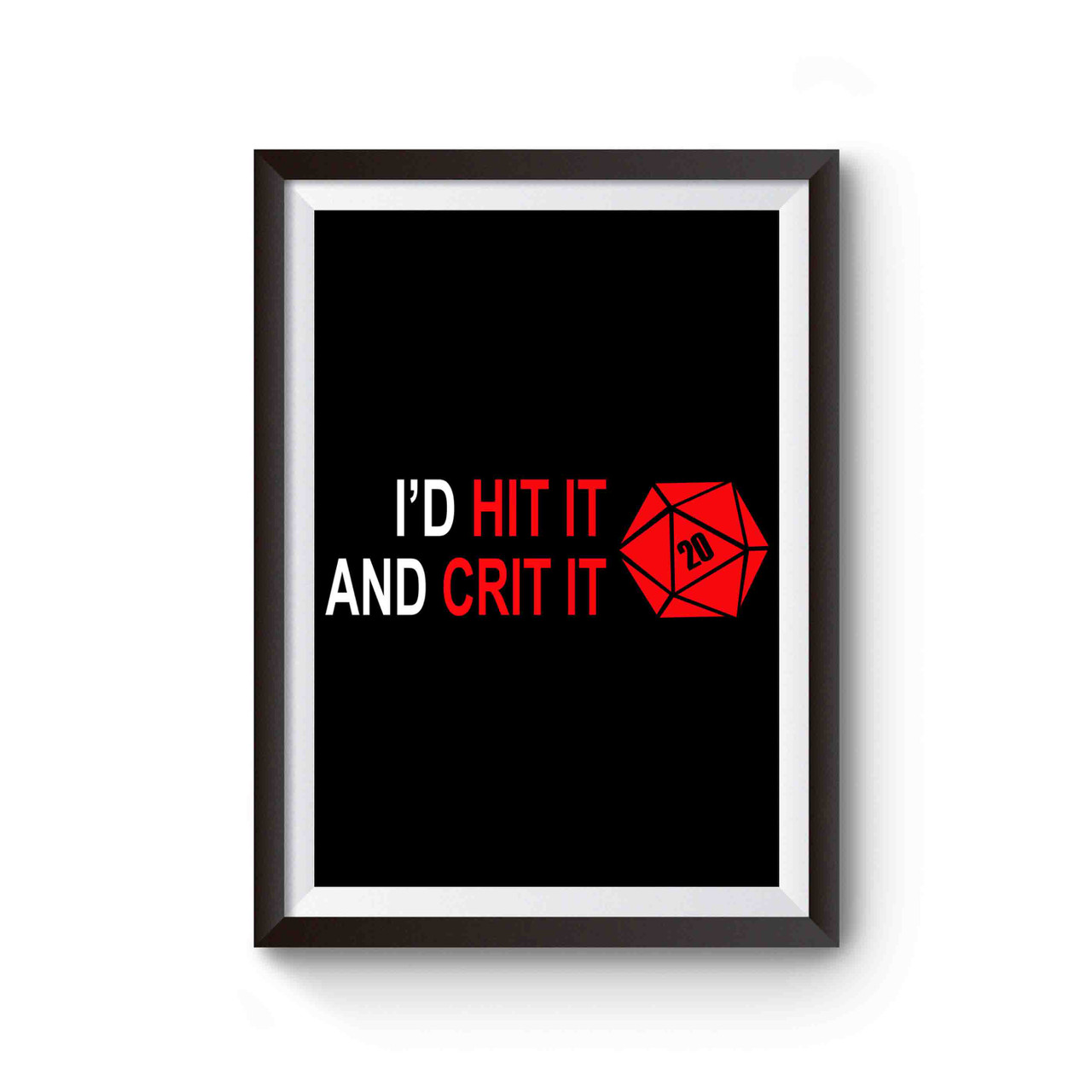 I'd Hit It And Crit It Dnd Dungeon Master Poster