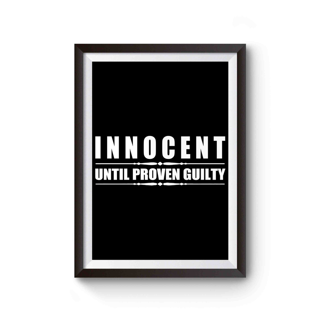 Innocent Until Proven Guilty Poster