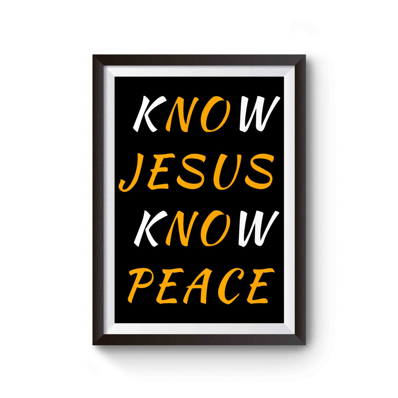 Know Jesus Know Peace Poster