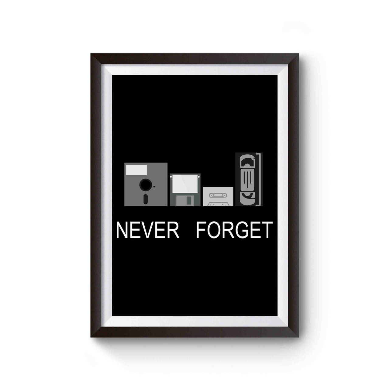 Never Forget Retro Technology Poster