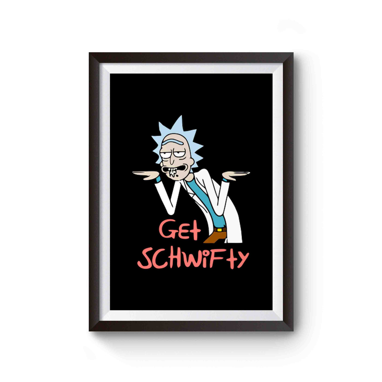 Rick And Morty Get Schwifty 2 Poster