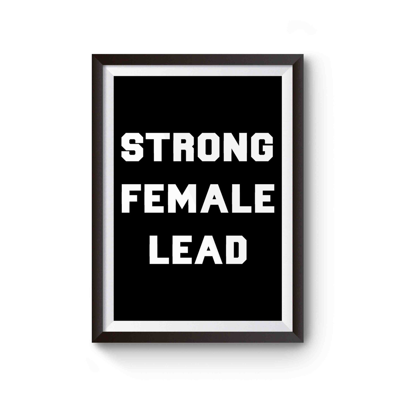 Strong Female Lead Feminist Poster