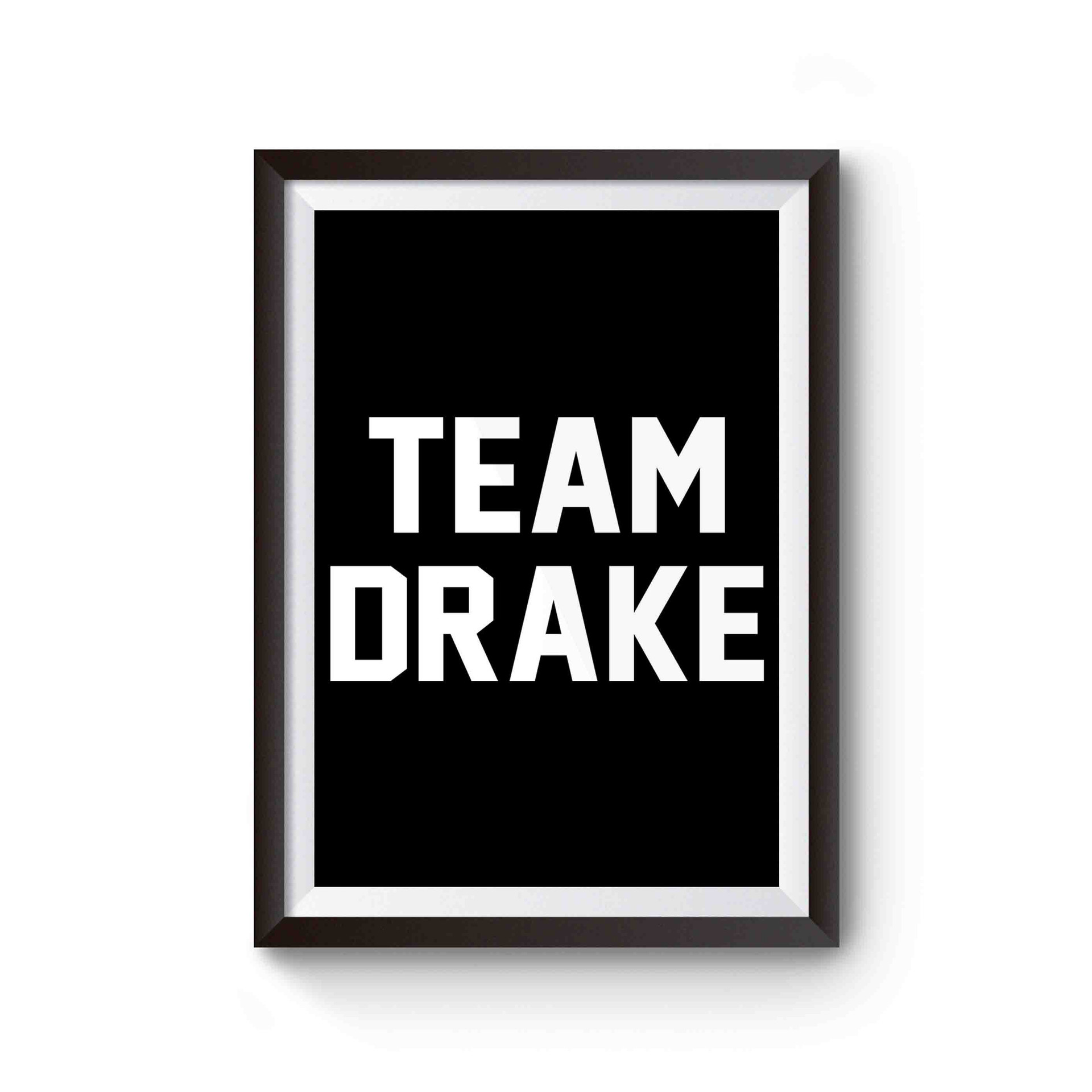Team Drake Hip Hop Poster