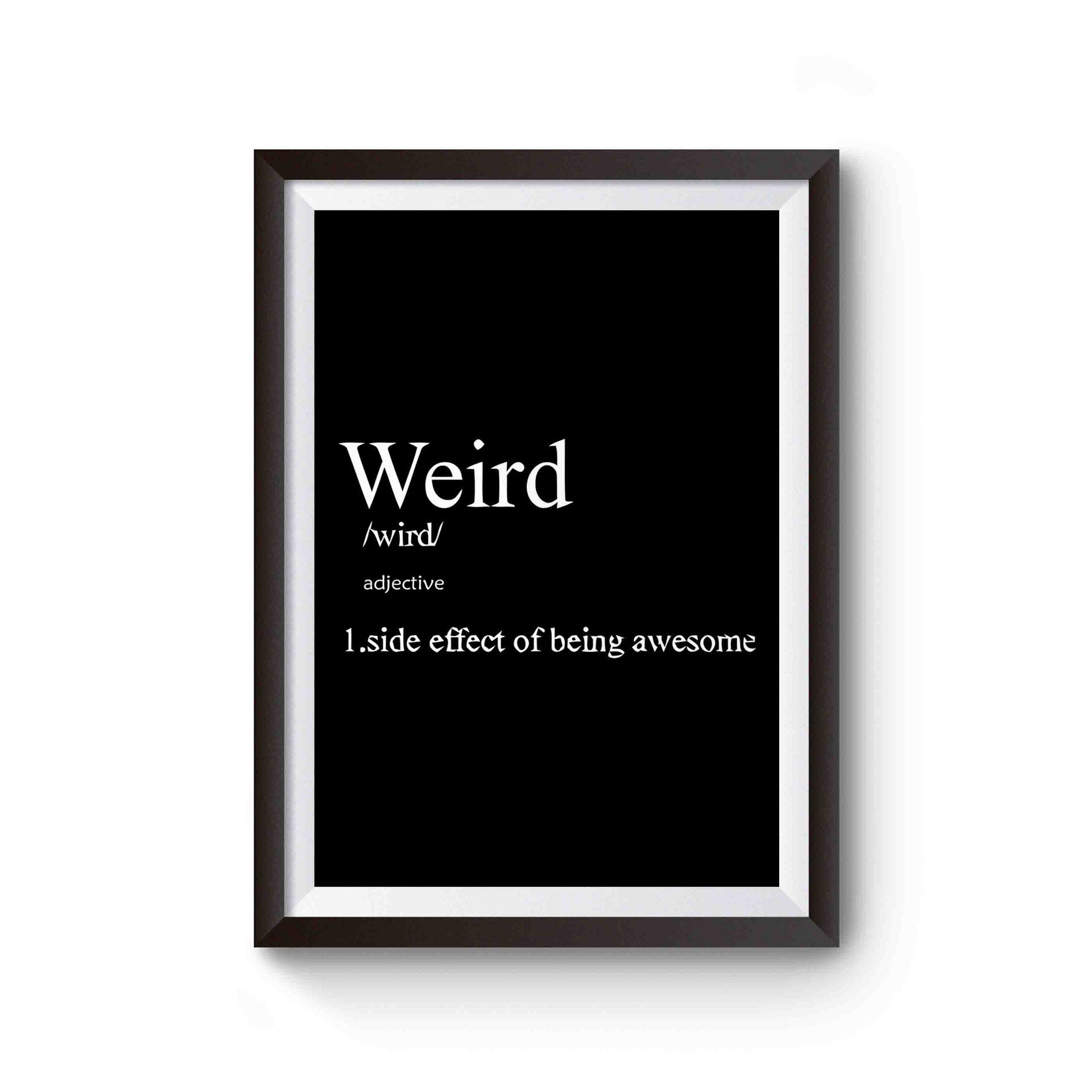Weird Definition Funny Poster