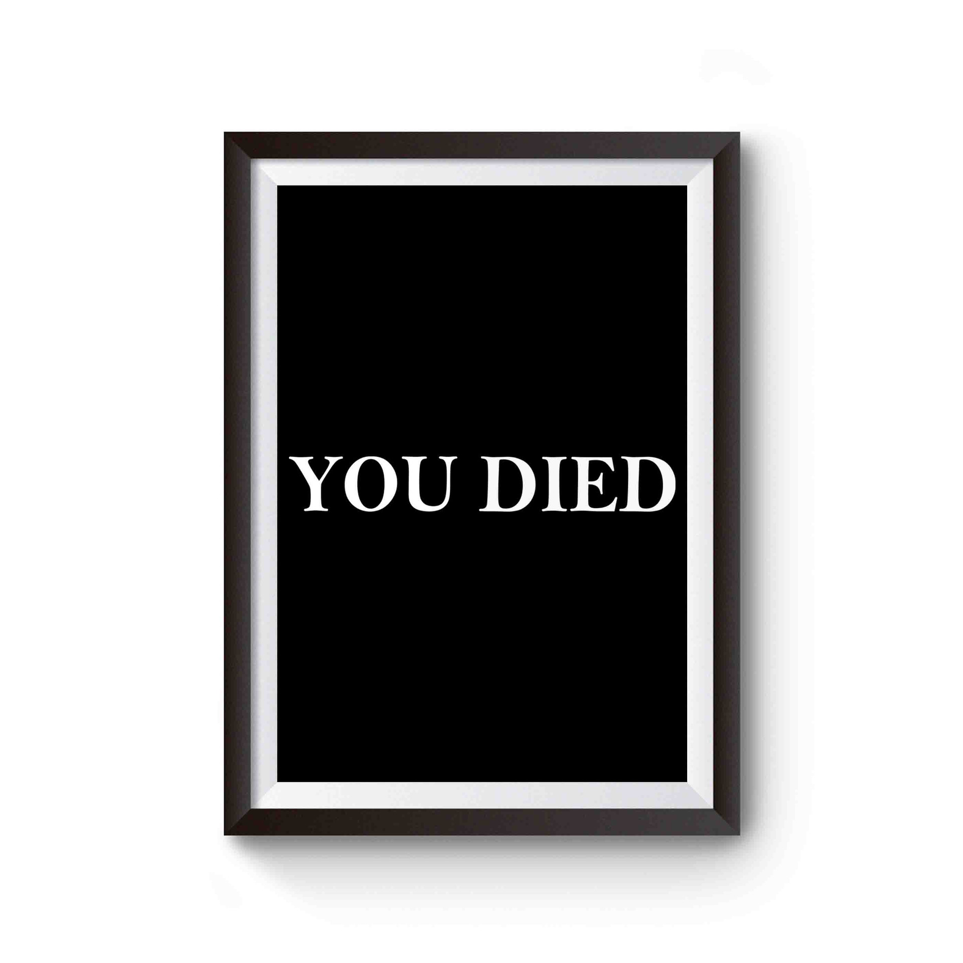 You Died Poster