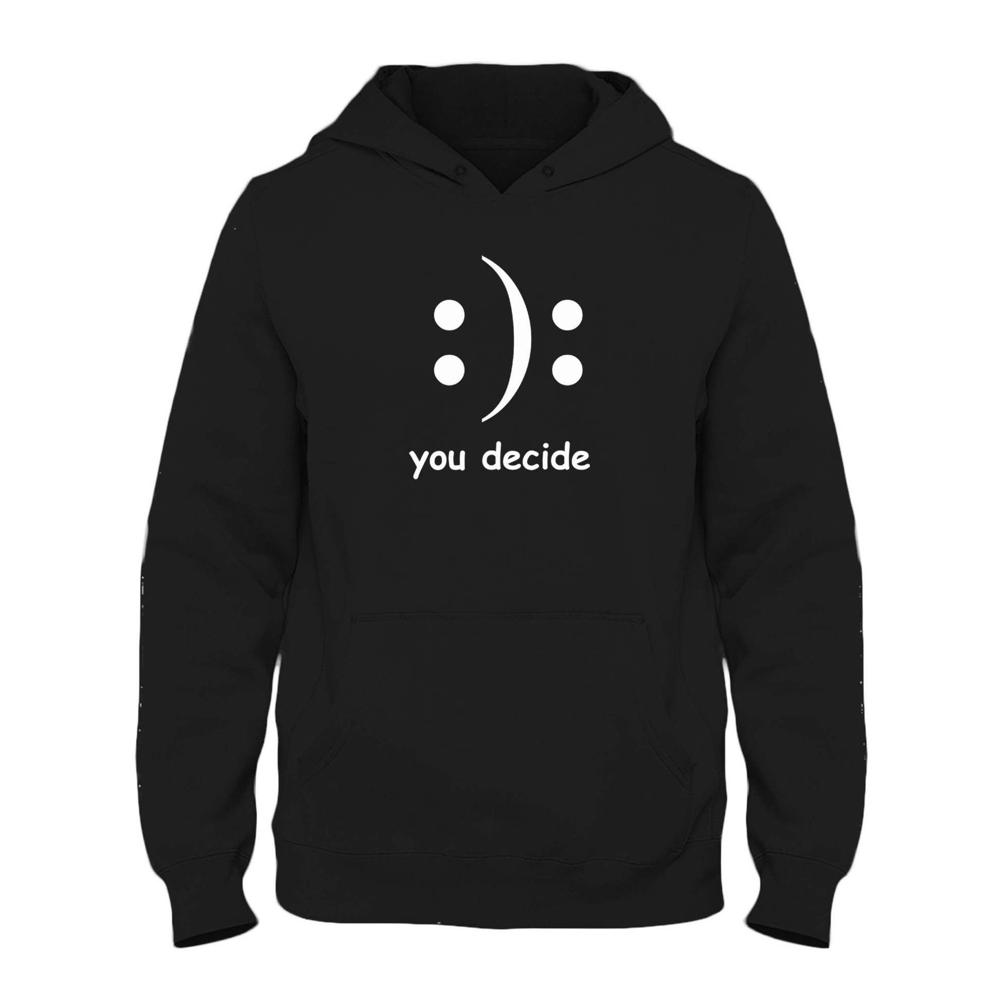 You Decide Smile And Sad Poster