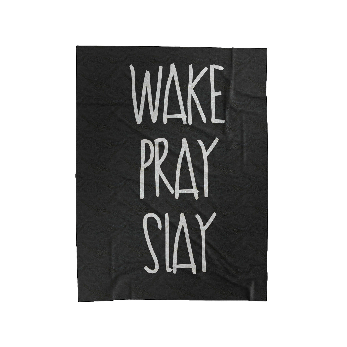 Wake Pray Slay Slayed Poster