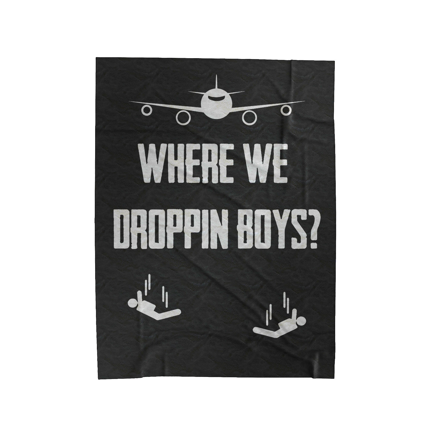Where We Dropping Boys Poster
