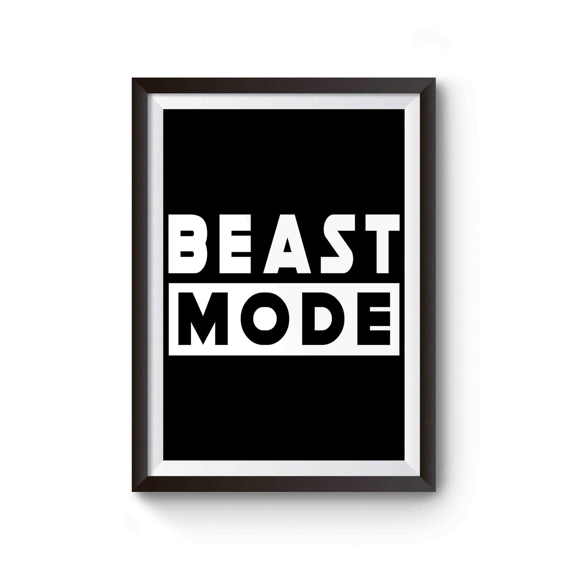 Time To Go Beast Mode Poster