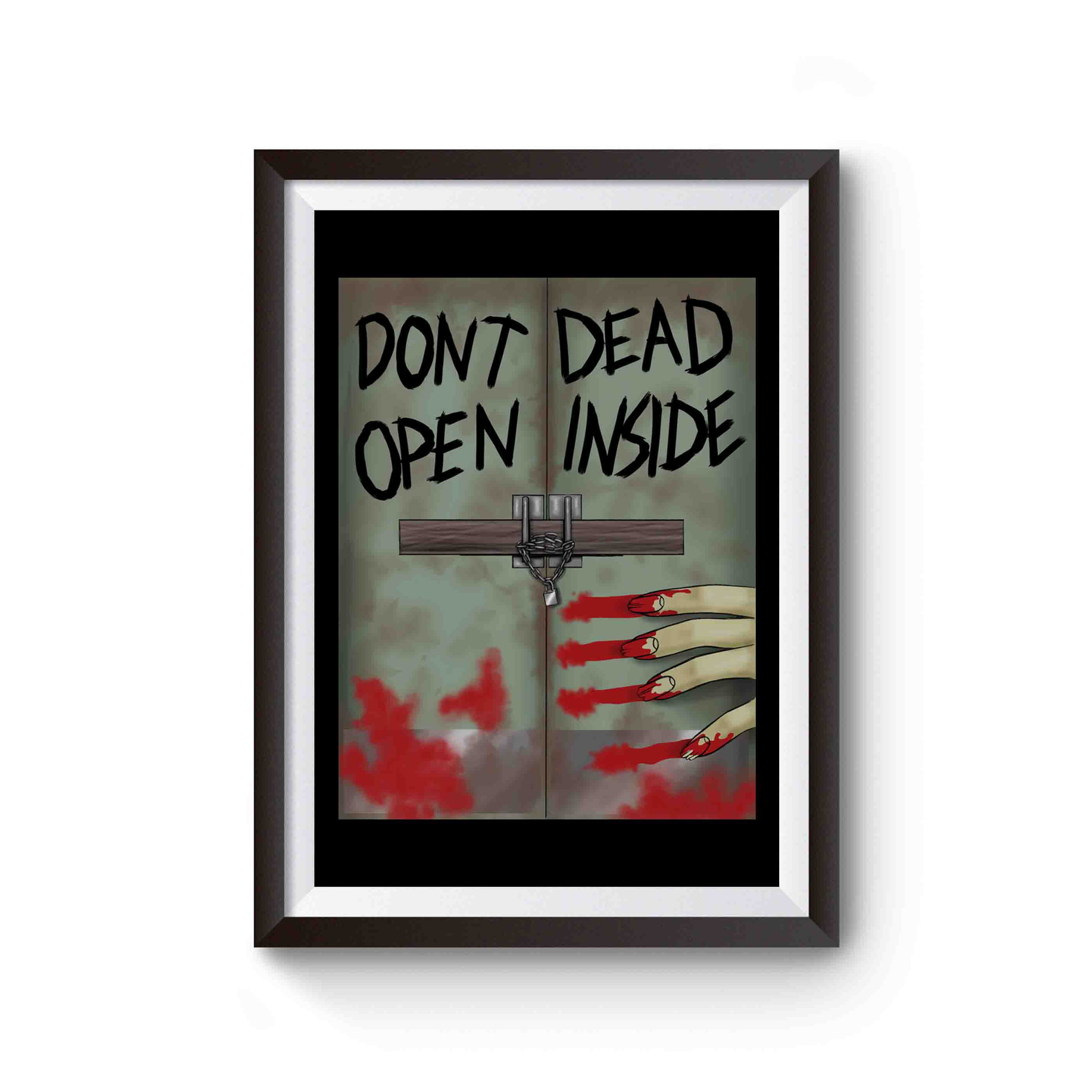 Zombie The Walking Dont Open Dead Inside Poster