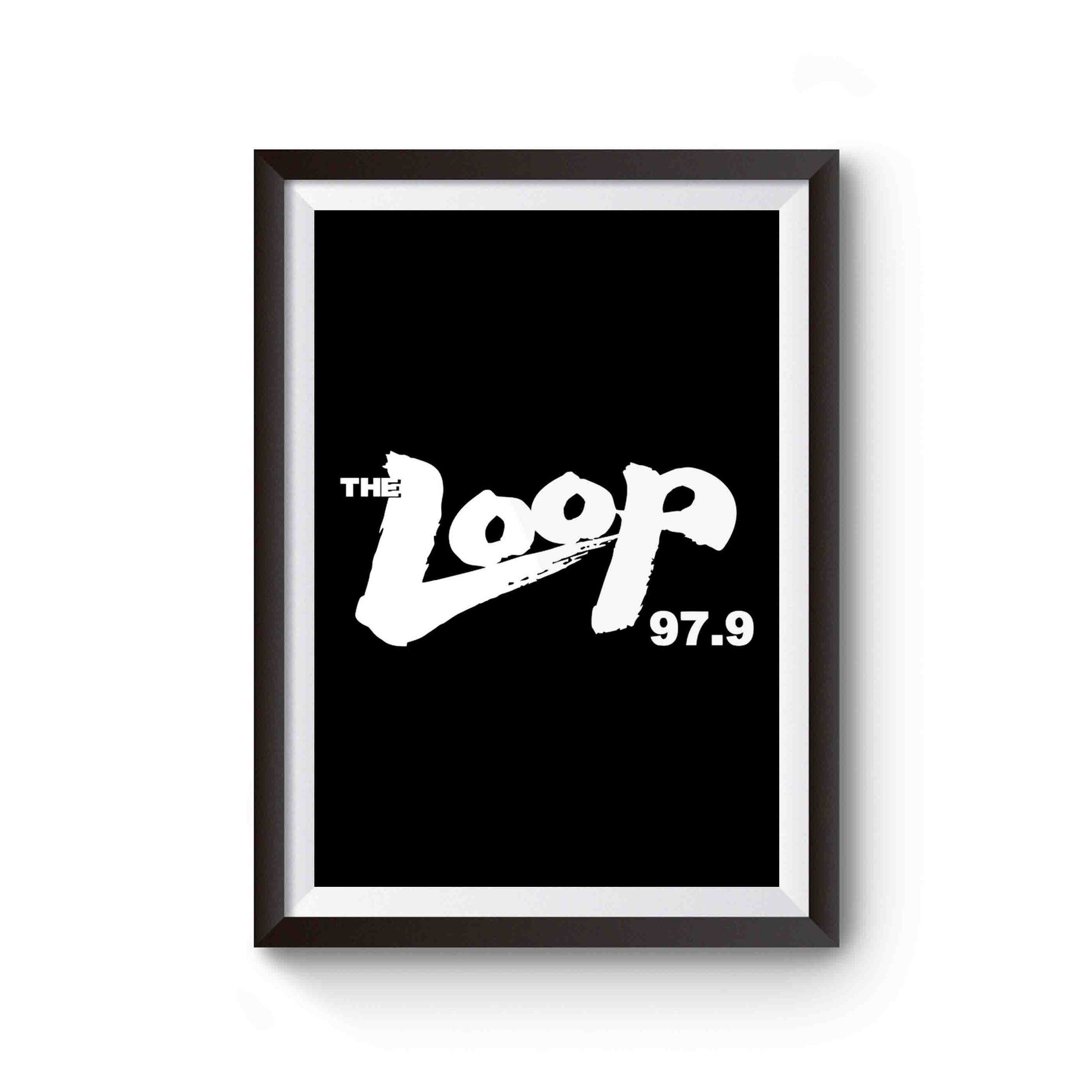 The Loop 97.9 Radio Station Chicago's Poster