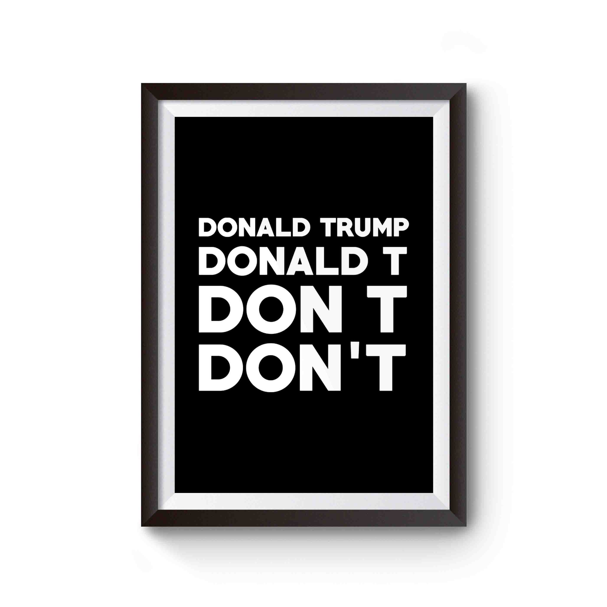 The Donald Anti Trump Poster