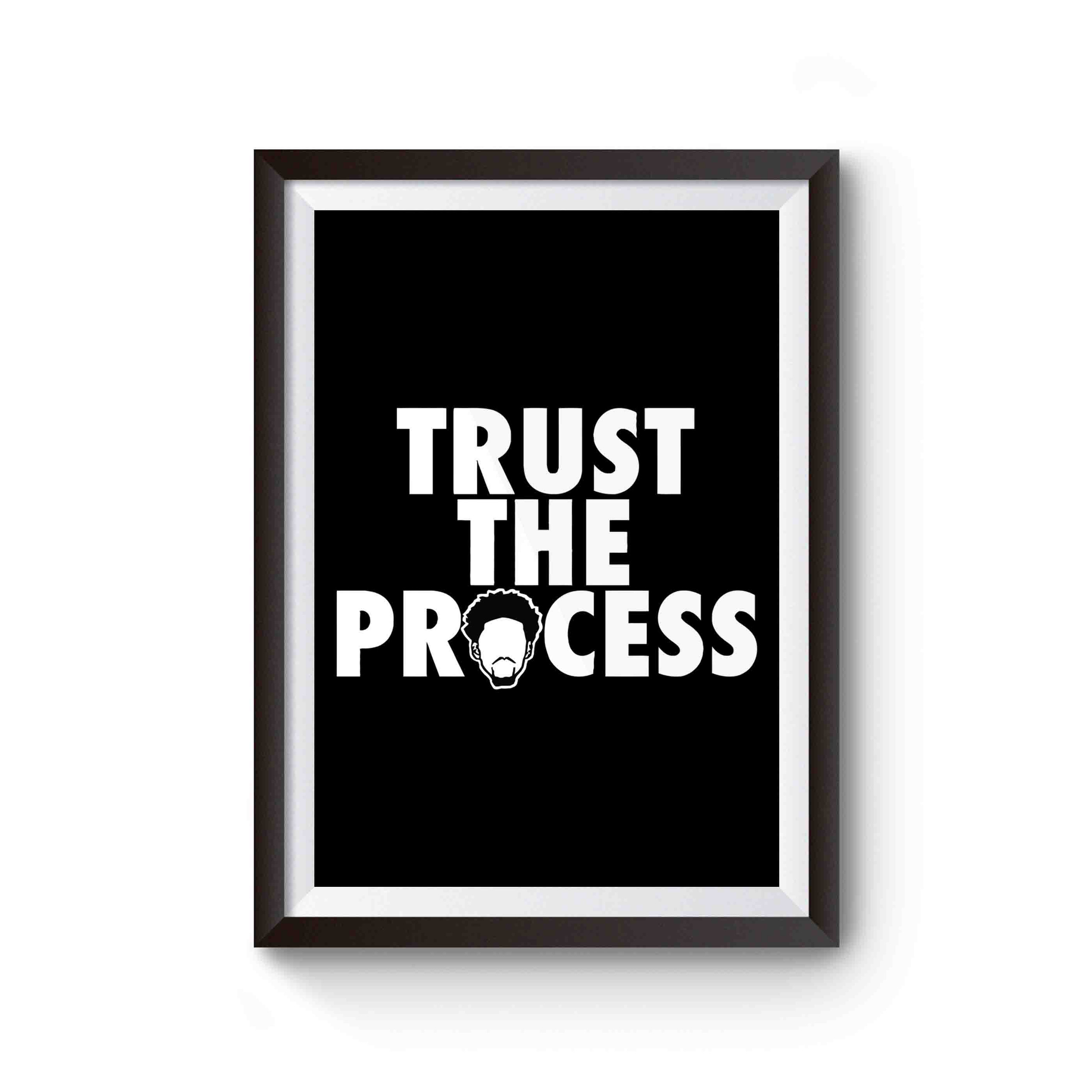 Trust The Process Poster