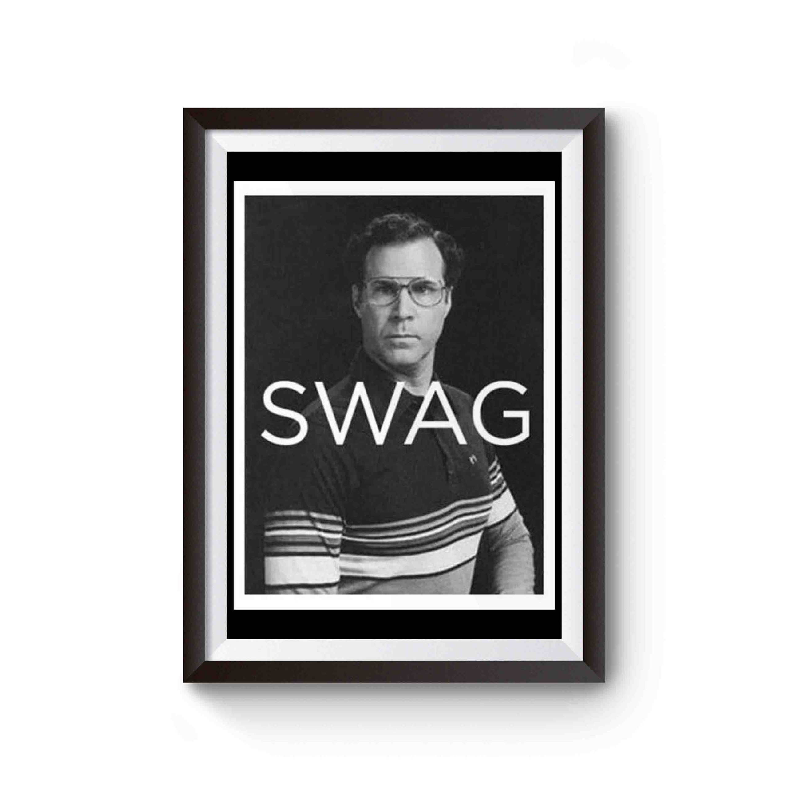 Will Ferrell Swag Ice Cool Poster