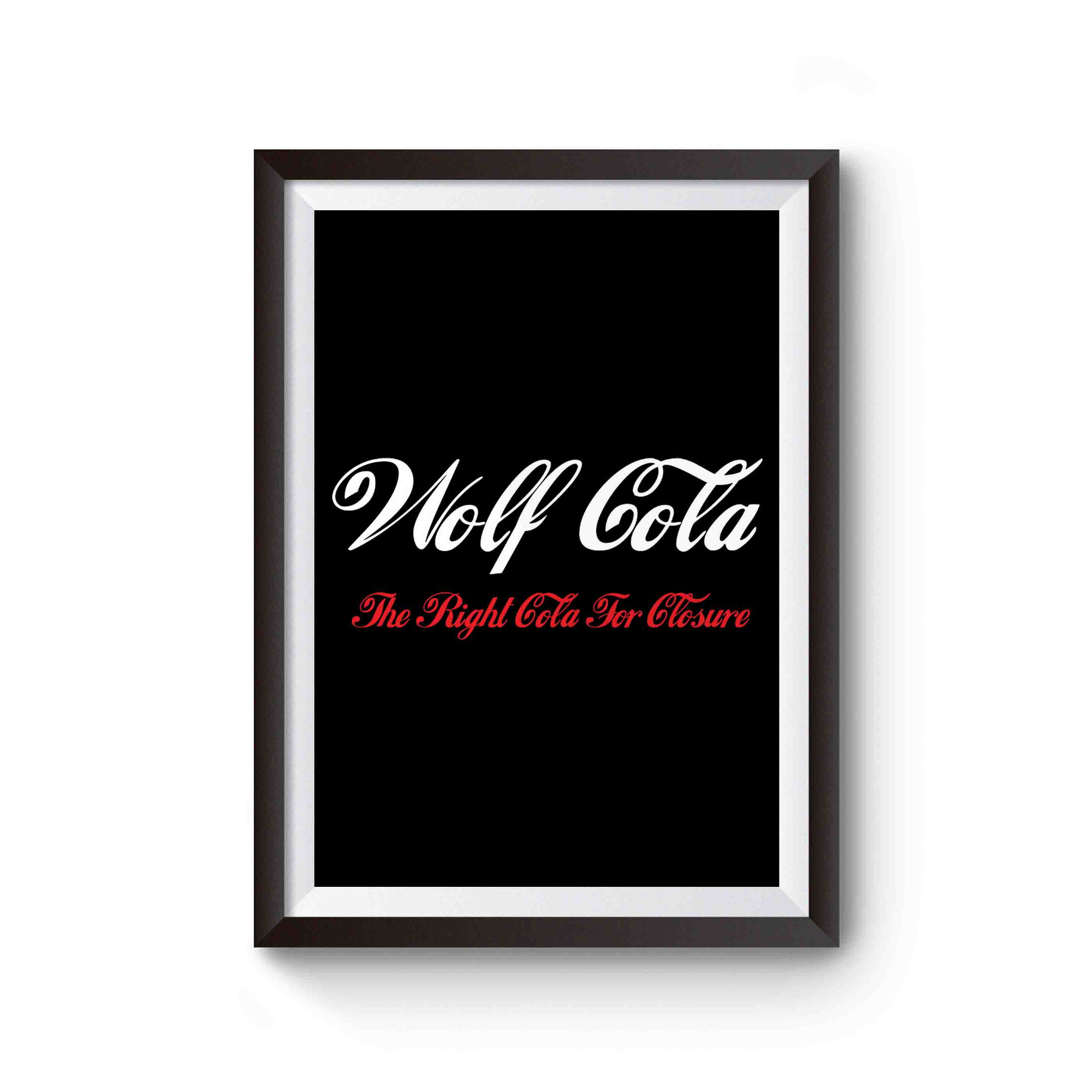 Wolf Cola Funny The Right Cola For Closure Poster