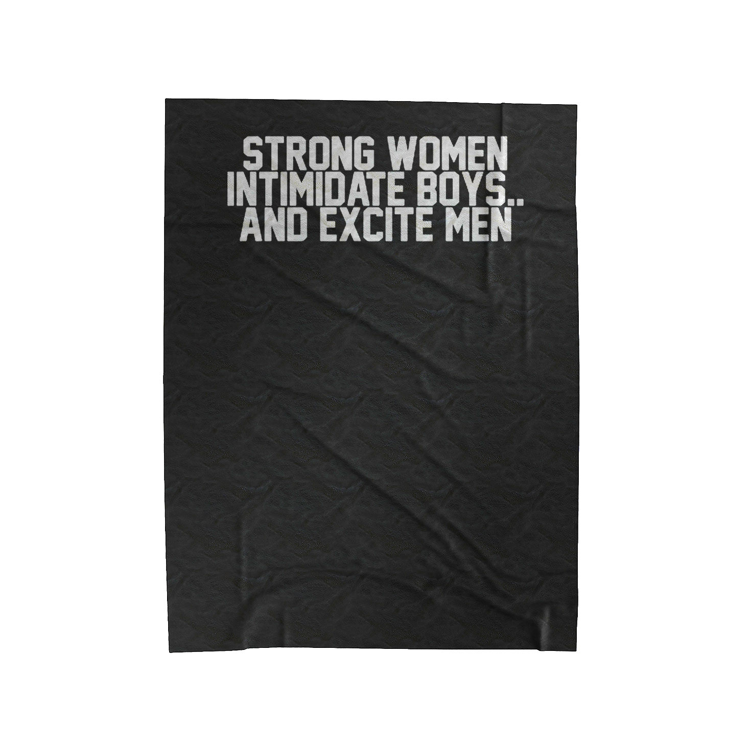 Strong Women Intimidate Boys And Excite Men Poster
