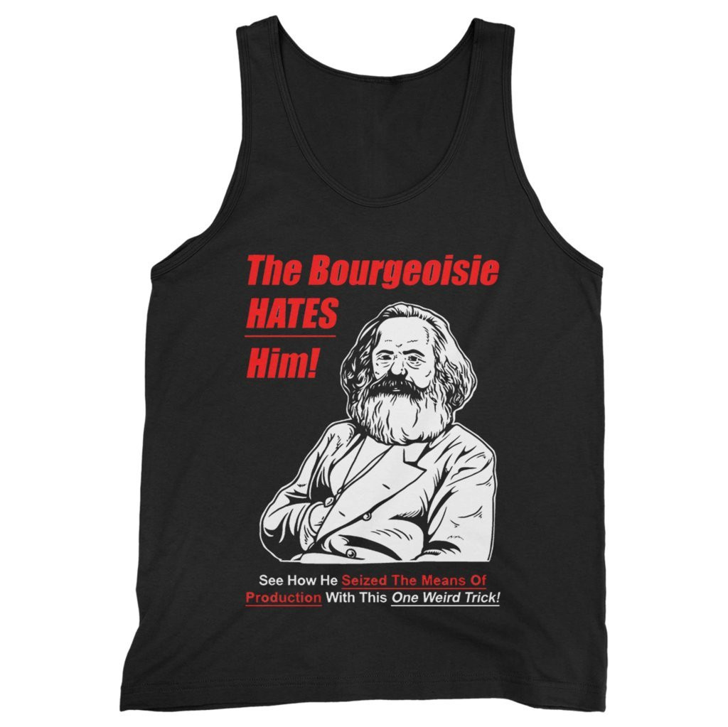 The Bourgeoisie Hates Him Karl Marx Communism Meme Men Tank Top
