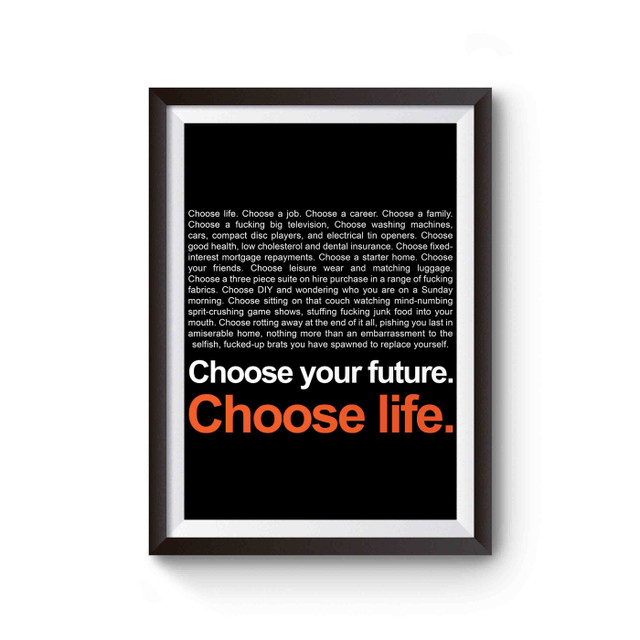 Trainspotting Choose Life Poster