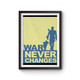 War Never Changes Poster