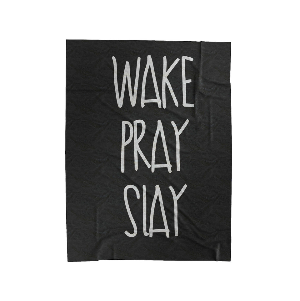Wake Pray Slay Slayed Poster