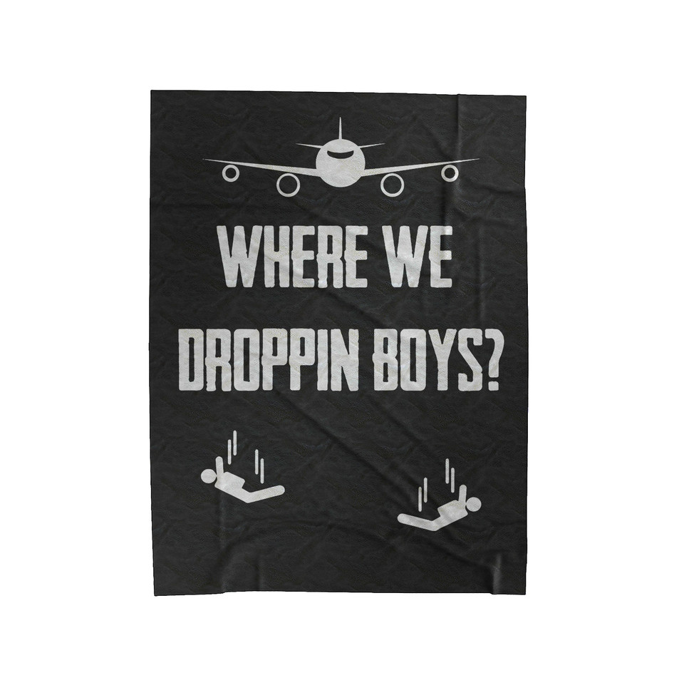 Where We Dropping Boys Poster