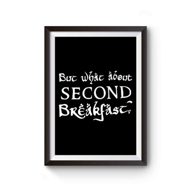 What About Second Breakfast Poster