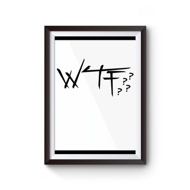 Wtf Quote Poster