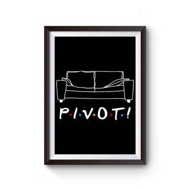 Friends Tv Show Pivot Poster