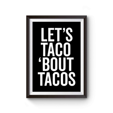 Let's Taco Bout Tacos Poster