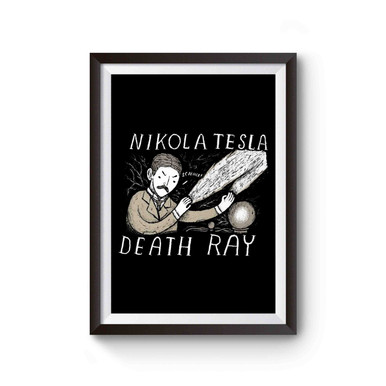 Nikola Tesla Death Ray Poster