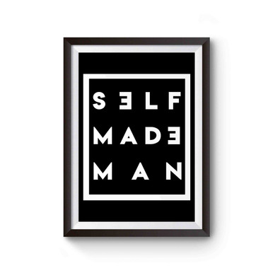 Self Made Man Quote Poster