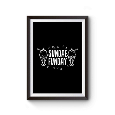 Sundae Funday Poster