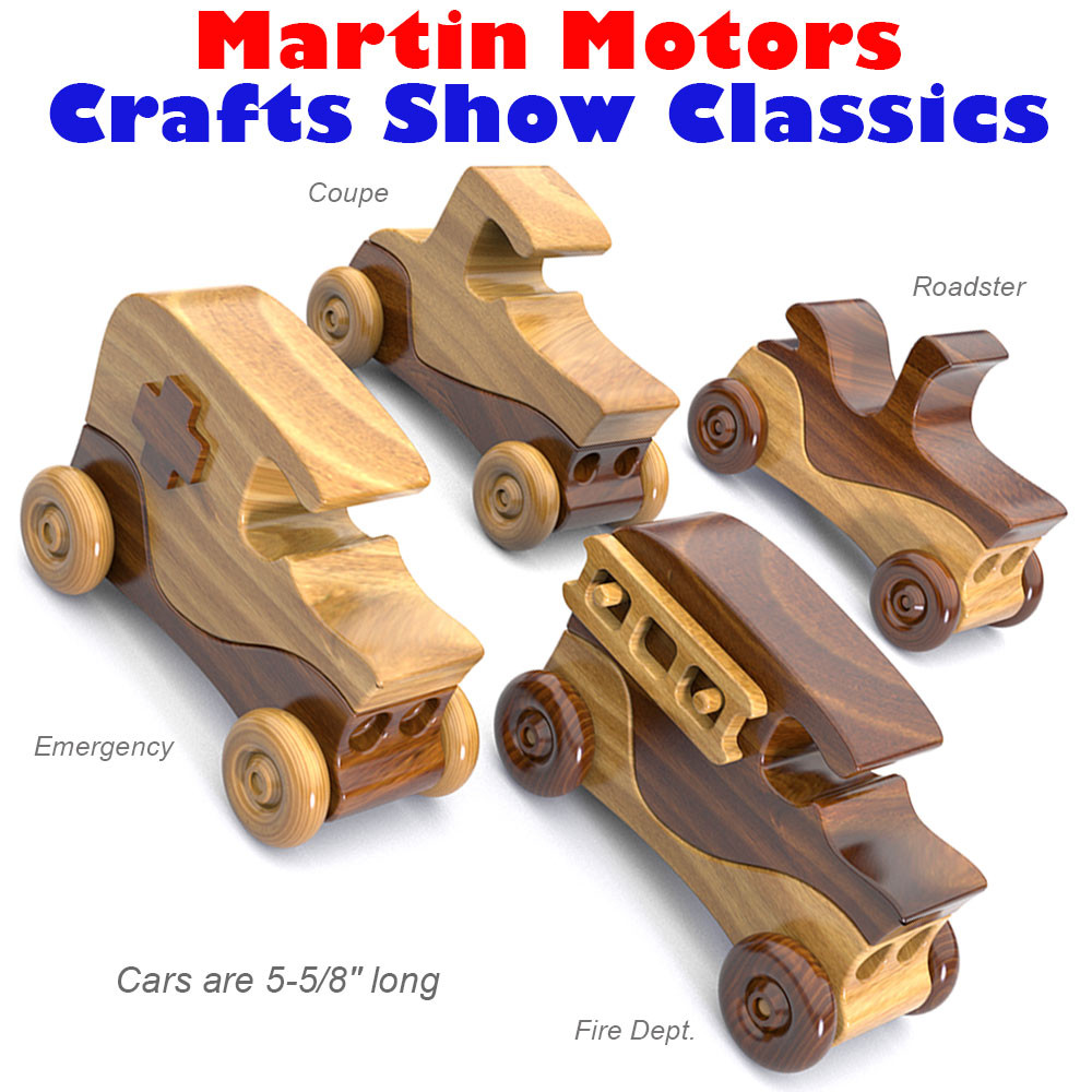 Martin Motors Crafts Show Classics Wood Toy Plans