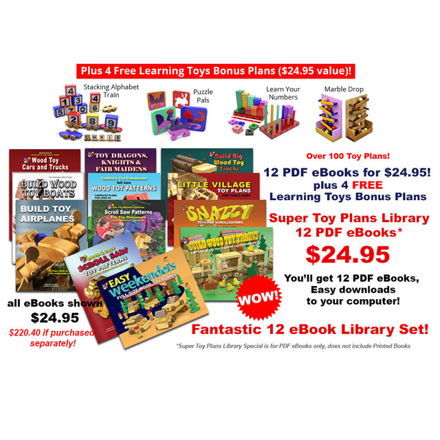 Super Toy Plans Library of 12 eBooks plus 4 Free Learning Toys Bonus ...
