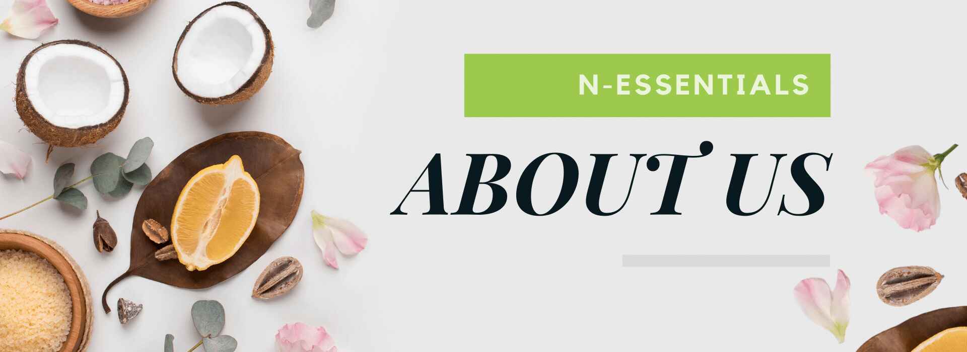 About Us | N-essentials
